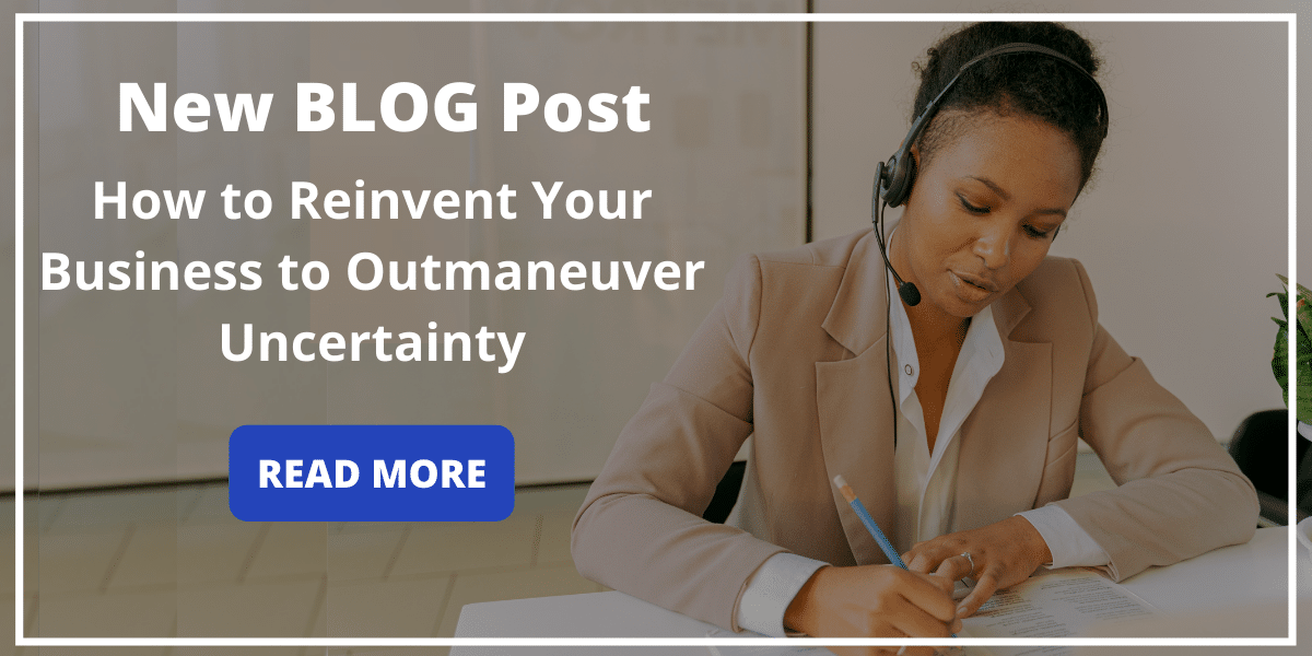 How to Reinvent Your Business to Outmaneuver Uncertainty | SWK